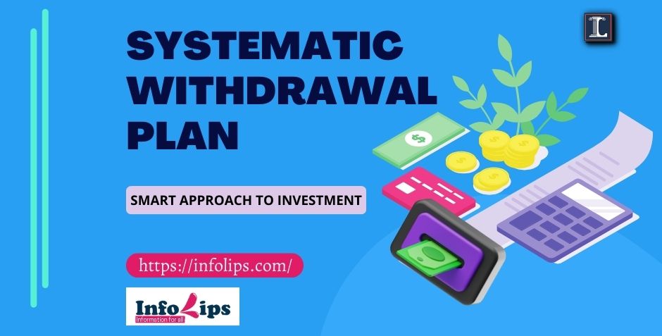 Best Systematic Withdrawal Plan | Smart Approach to Investment in the Indian Market - All About ...